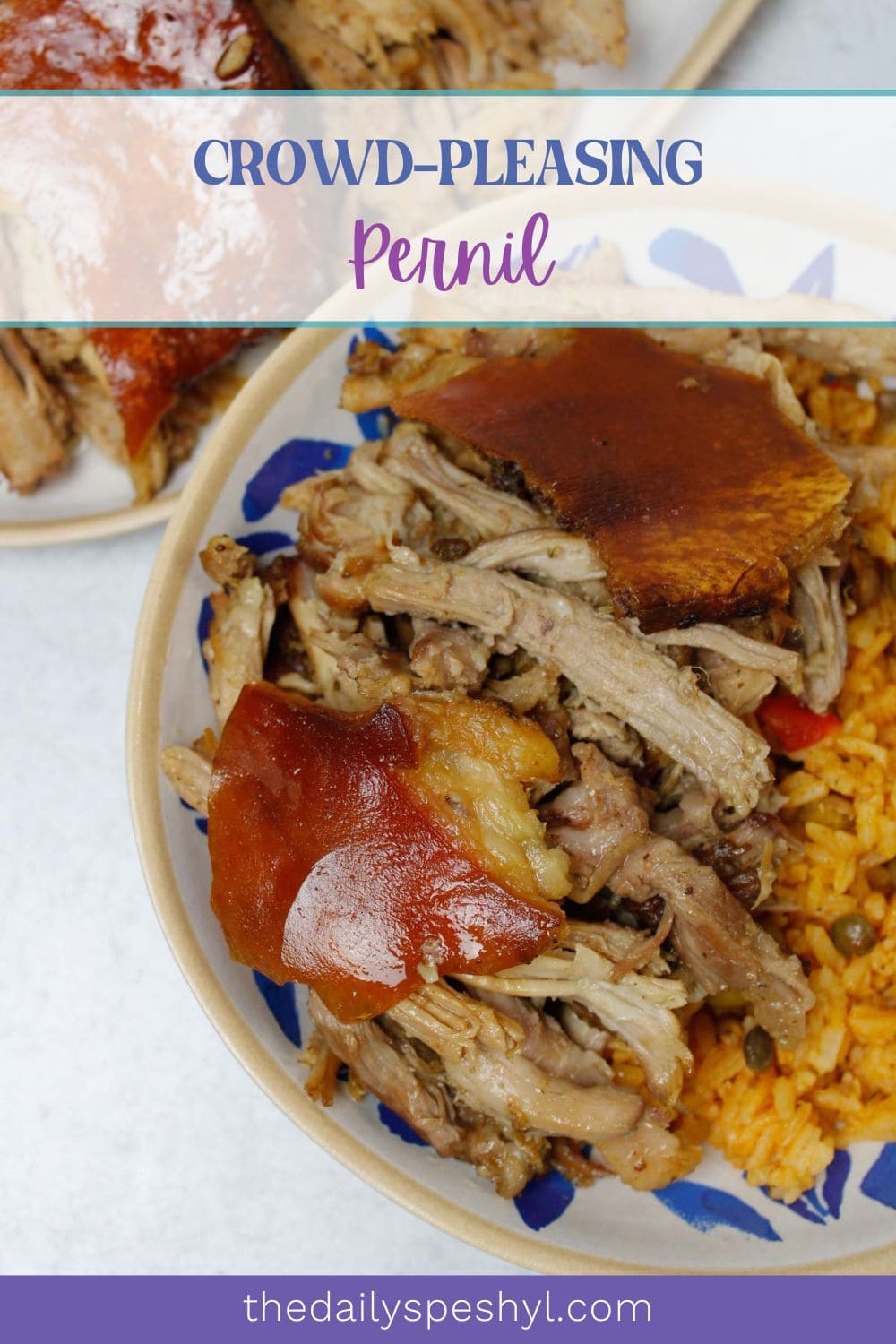 Pernil – Puerto Rican Slow Roasted Pork Shoulder